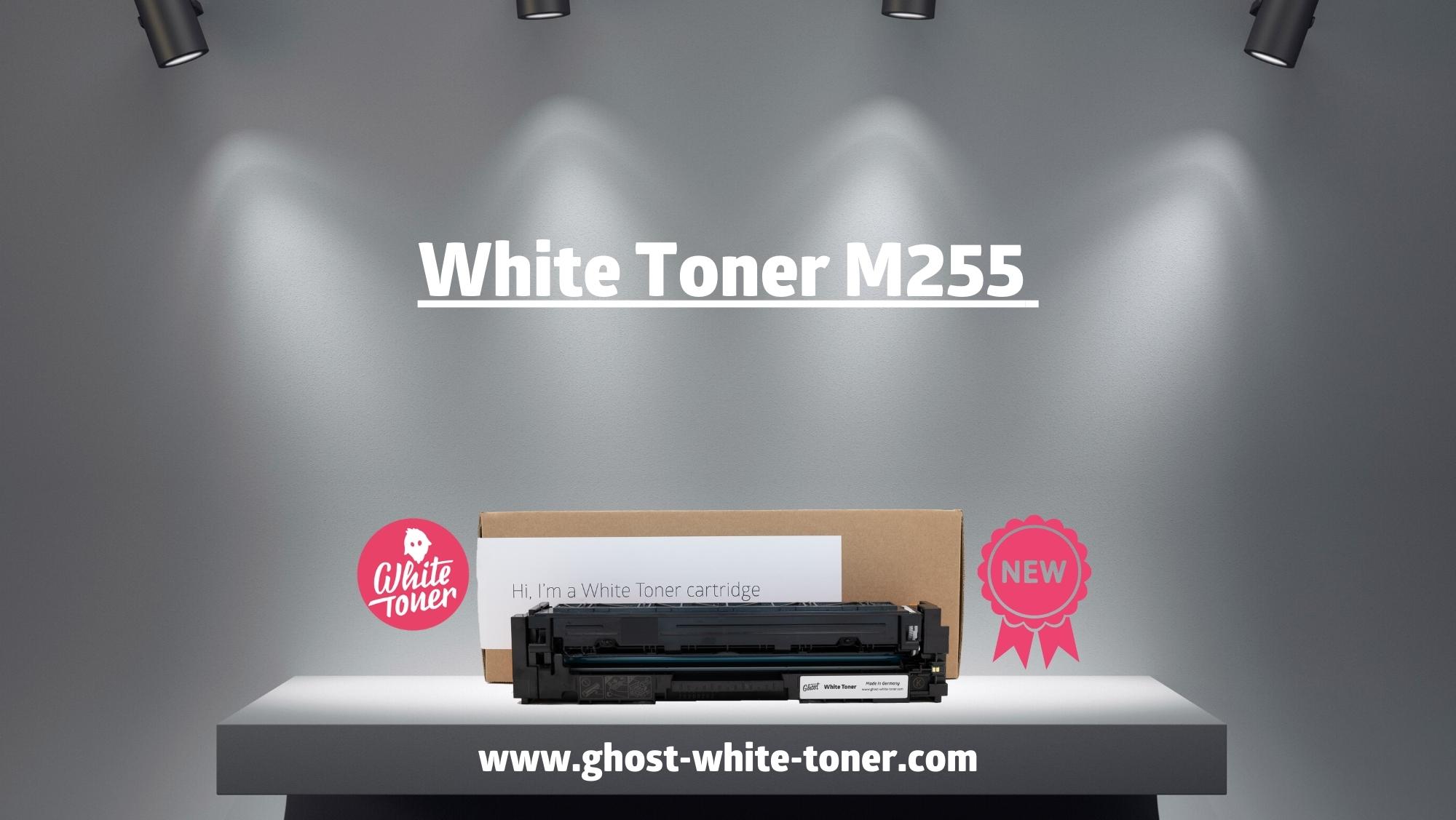 White Toner for HP M255 / M283 series • Ghost White Toner